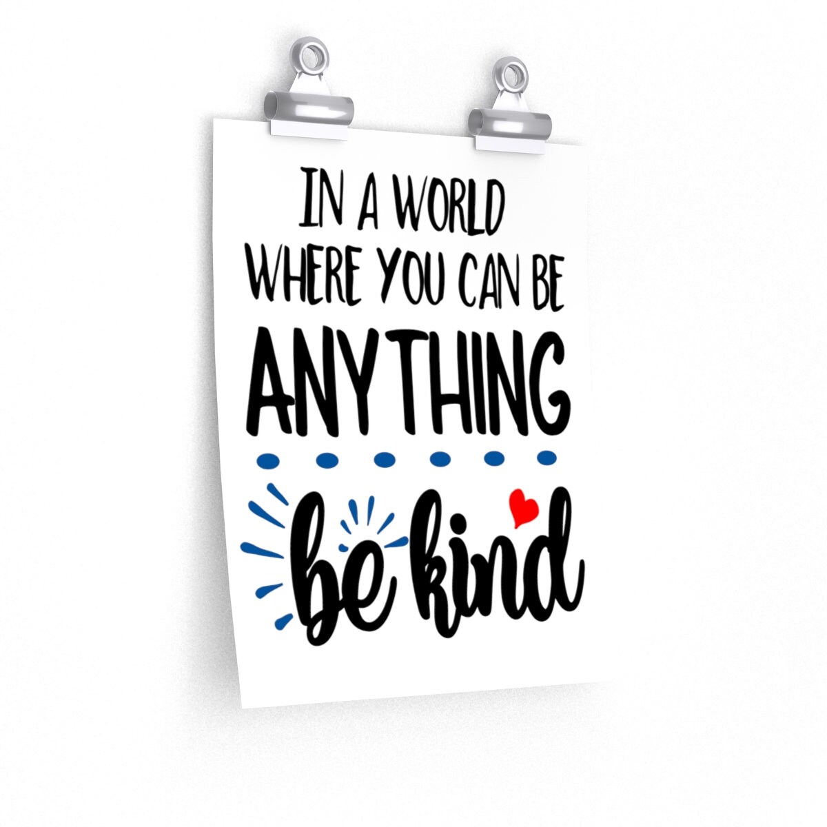 In a world where you can be anything Be Kind wall art poster | Etsy