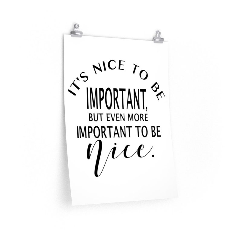 It's Nice to Be Important but Even More Important to Be - Etsy
