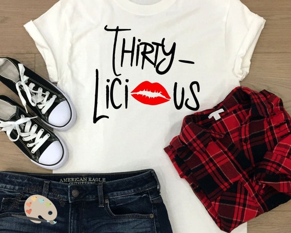 Thirty-licious Shirt 30th Birthday Shirt 30th Birthday Gift - Etsy