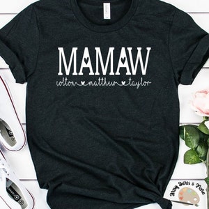 Mamaw Shirt With Grandkids Names, Custom Mamaw Shirt, Gift for Mamaw ...