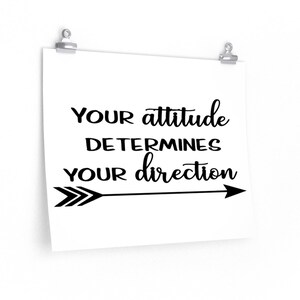 Your Attitude Determines Your Direction Poster, Attitude Wall Print ...