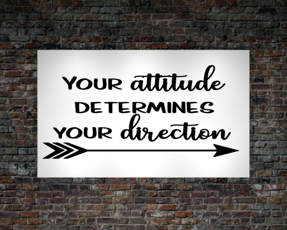 Your Attitude Determines Your Direction Poster Attitude Wall - Etsy