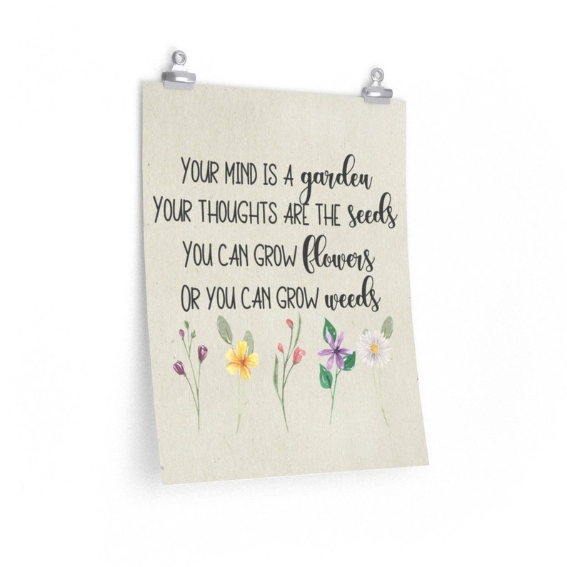 Your Mind is a Garden Your Thoughts Are the Seeds You Can Grow - Etsy