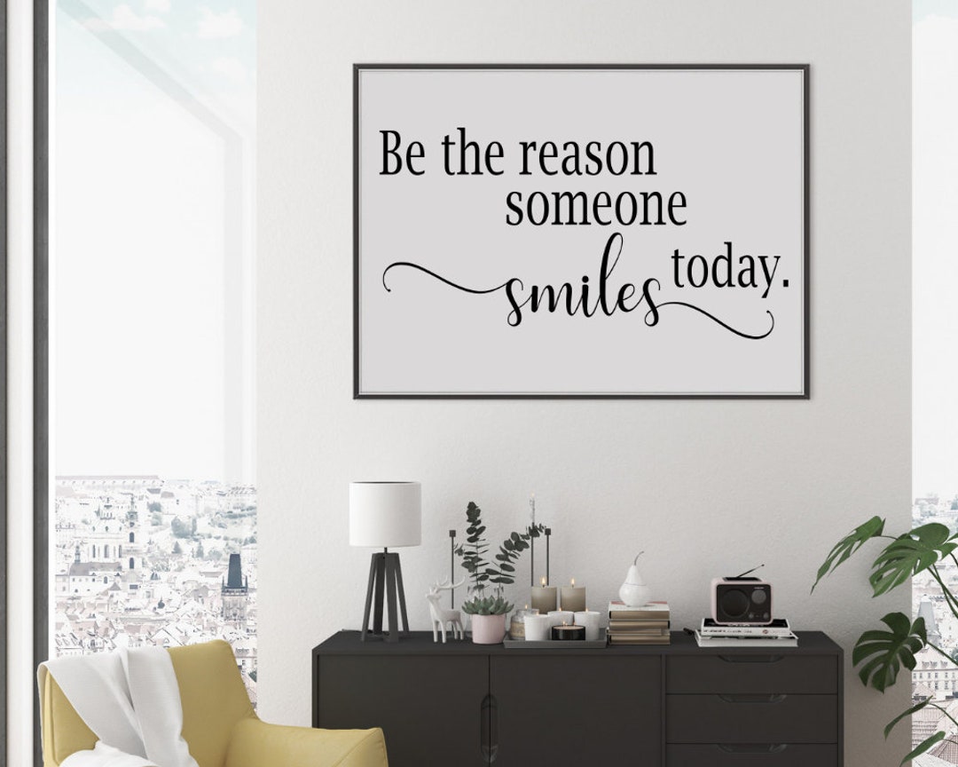 Be the Reason Someone Smiles Today Poster, Be Kind Poster Wall Print ...