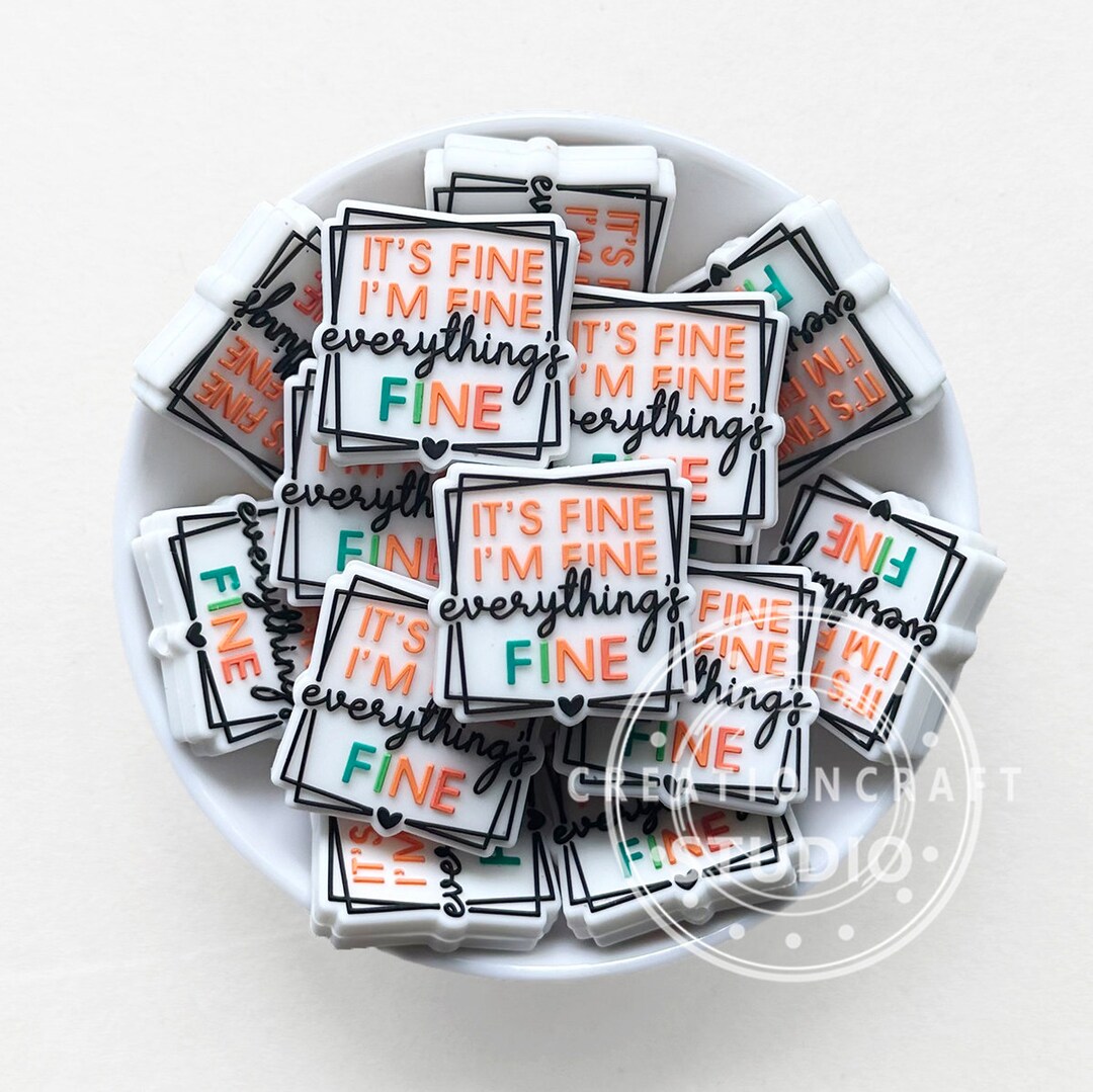 It's Fine I'm Fine Everything is Fine Silicone Beads, Silicone Focal ...