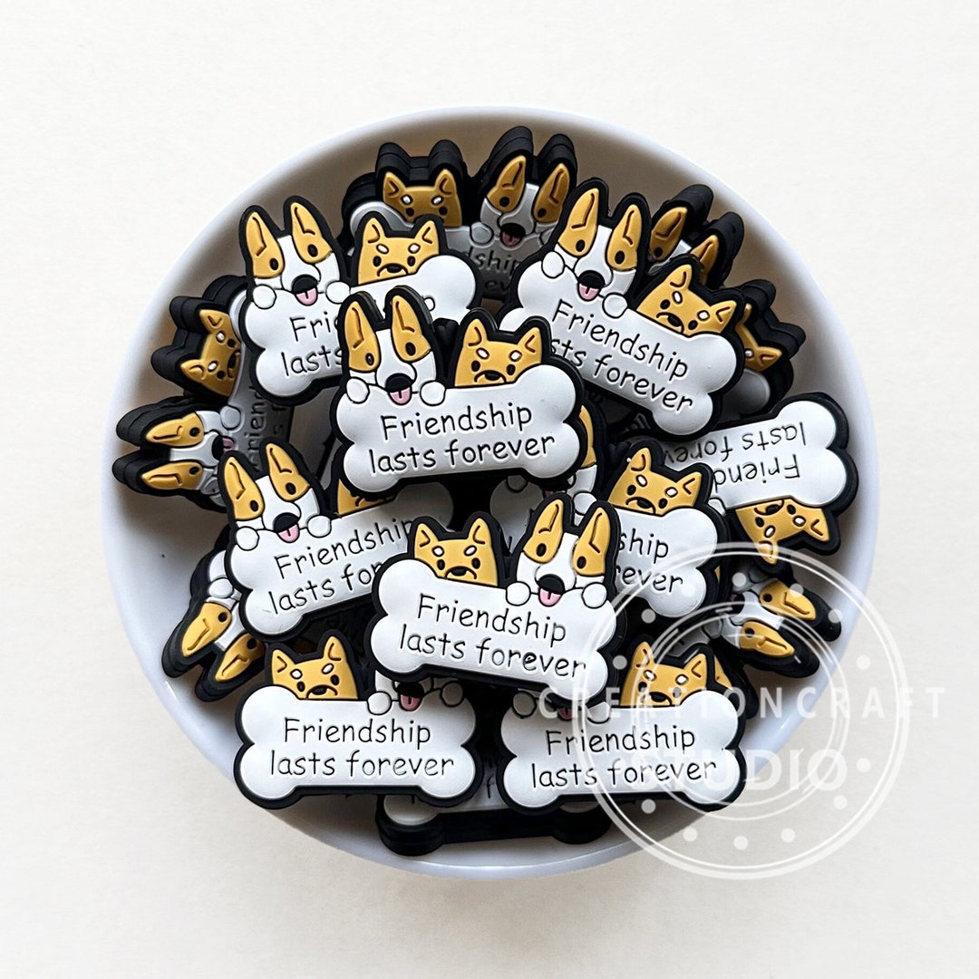 Friendship Lasts Forever Focal Silicone Beads, Friend Beads, Dog Beads ...