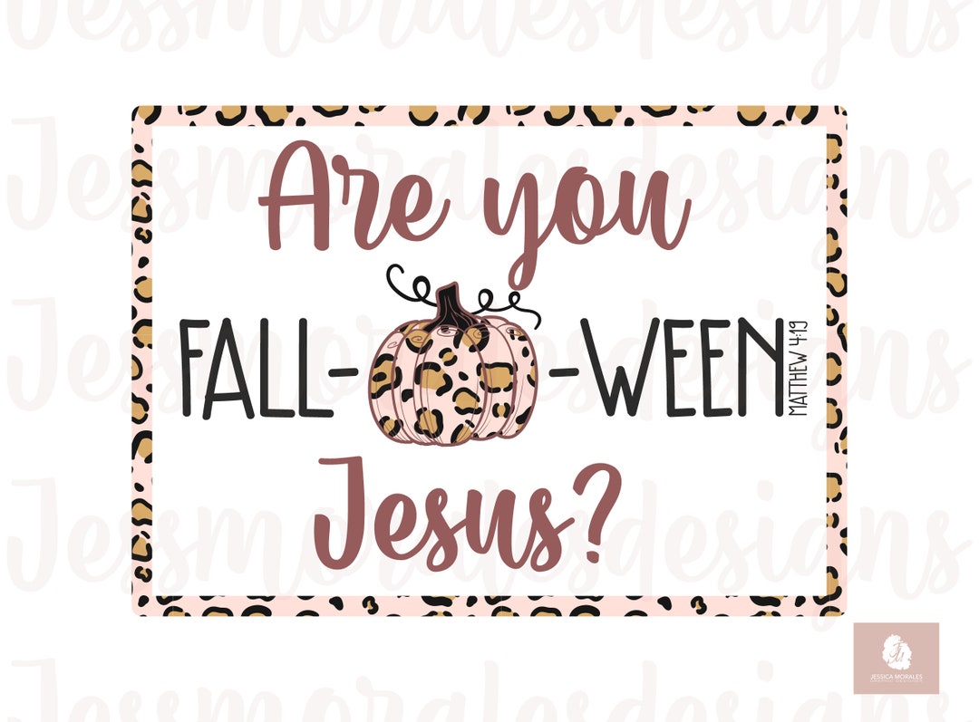 Are You FALL-O-WEEN Jesus? PNG - Etsy