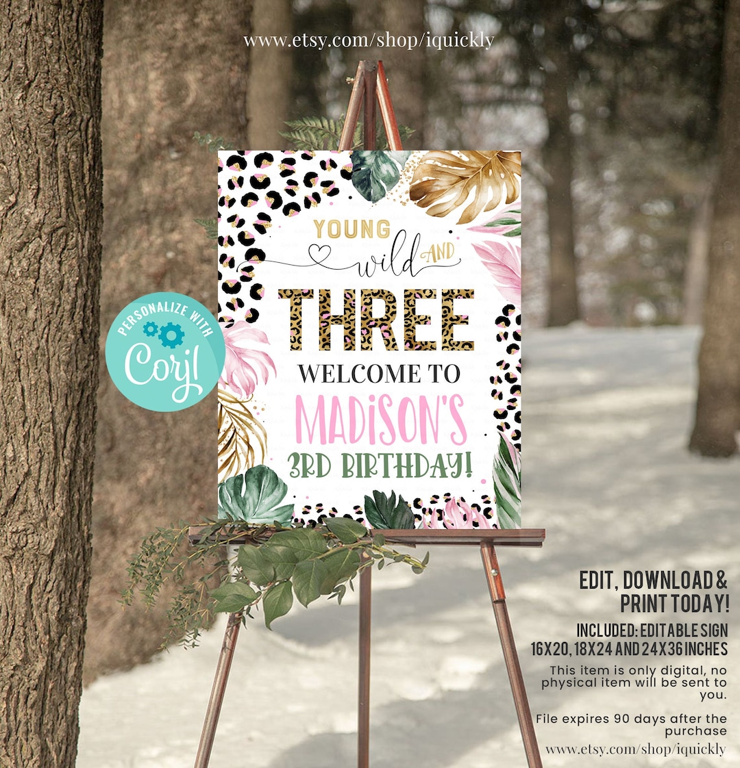 EDITABLE Leopard Print Birthday Welcome Sign, Girl Young Wild Three ...