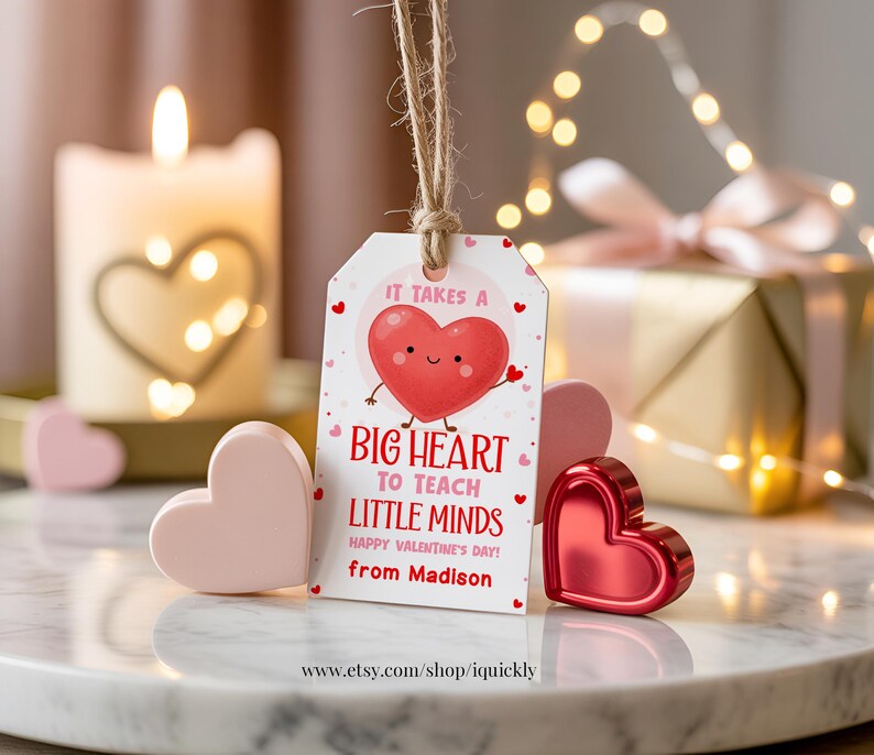 Teacher Valentine's Day Tags Editable Coworker It Takes A Big Heart to ...