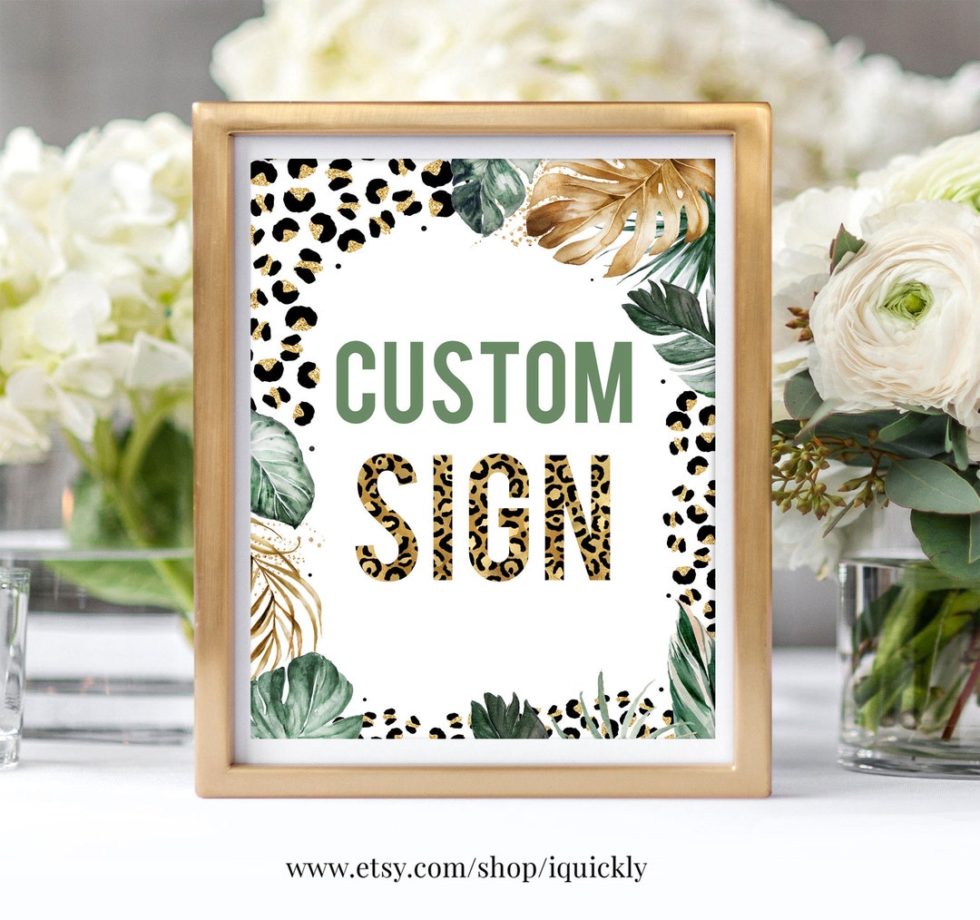 EDITABLE Leopard Custom Sign Safari Baby Shower Birthday Signs Momosa ...