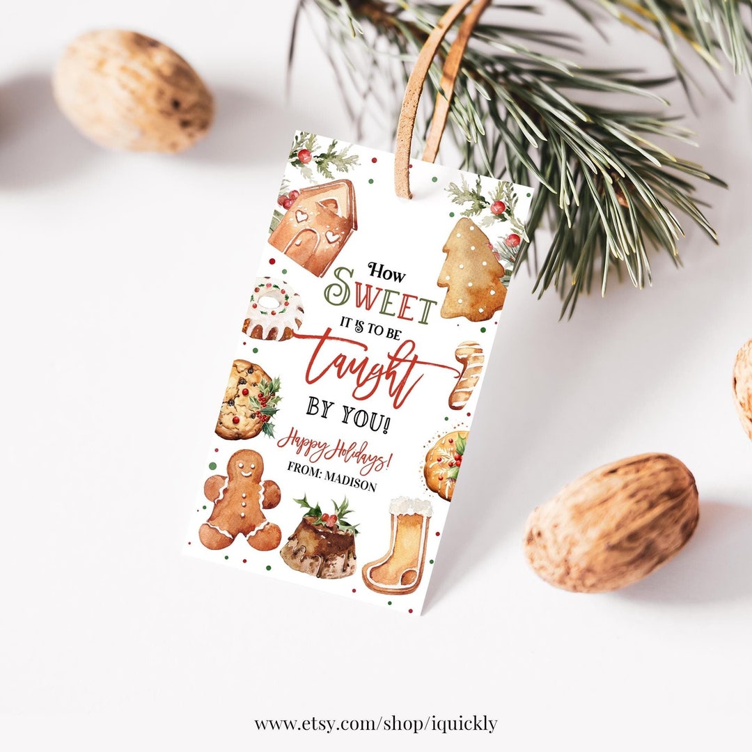 Christmas Teacher Gift Tags Editable How Sweet It is to Be Taught by ...