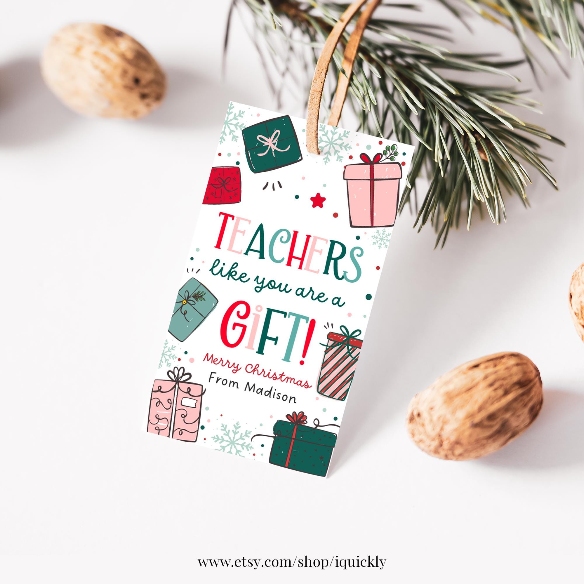 Teacher Christmas Gift Tag Printable Teacher Like You Are A Gift ...