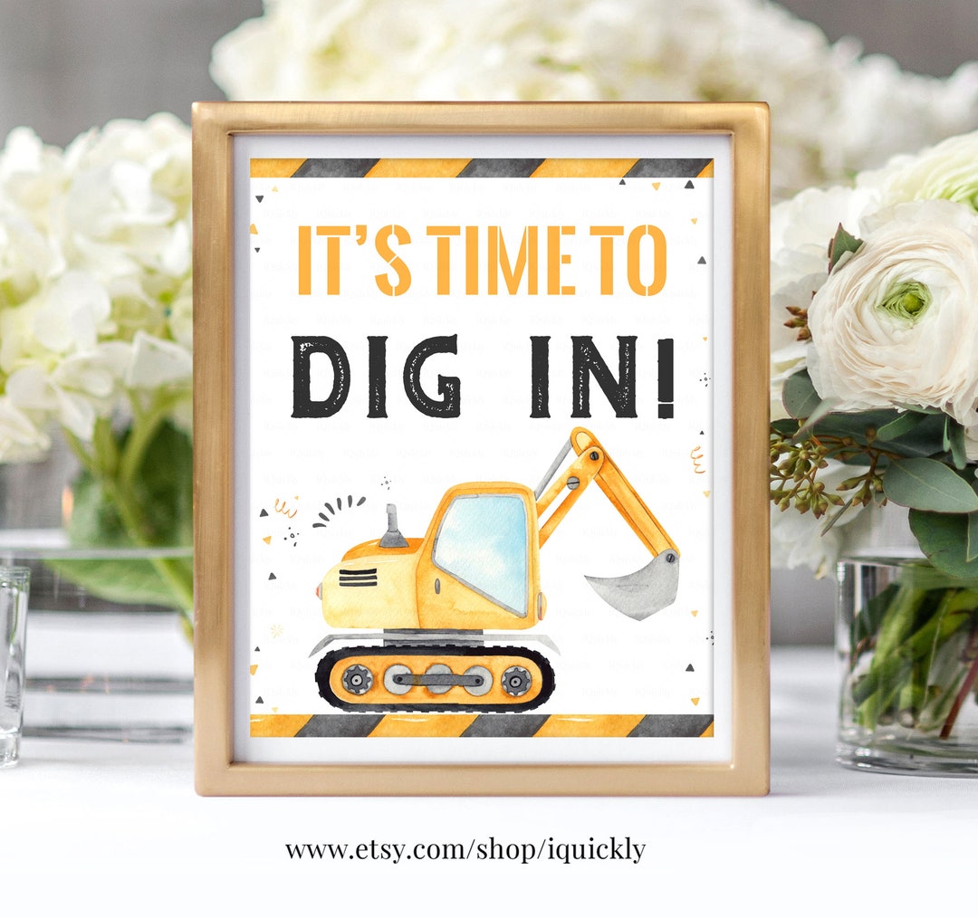 Construction Party Sign, Dig in Sign, Construction Table Sign Printable ...