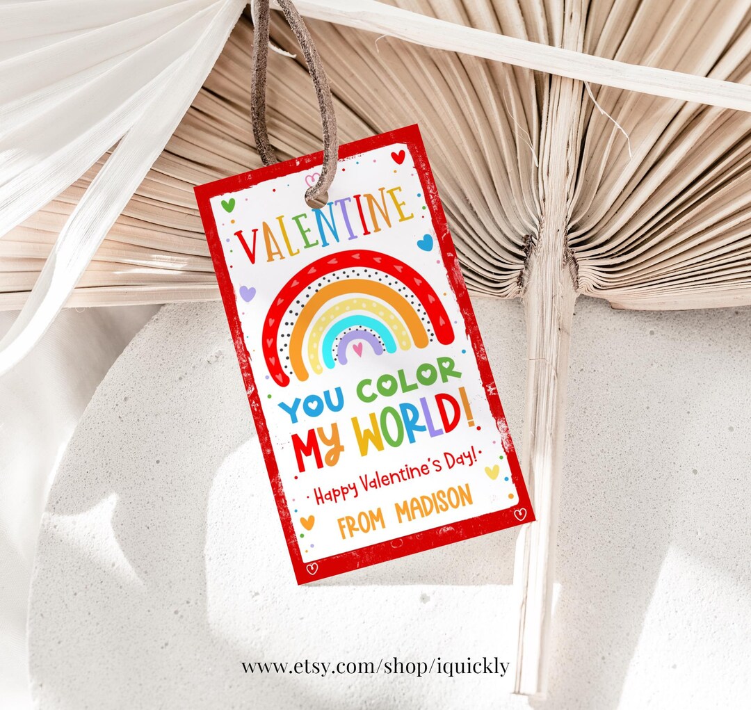 Editable Rainbow Valentine's Day Gift Tag Valentine You Color My World ...