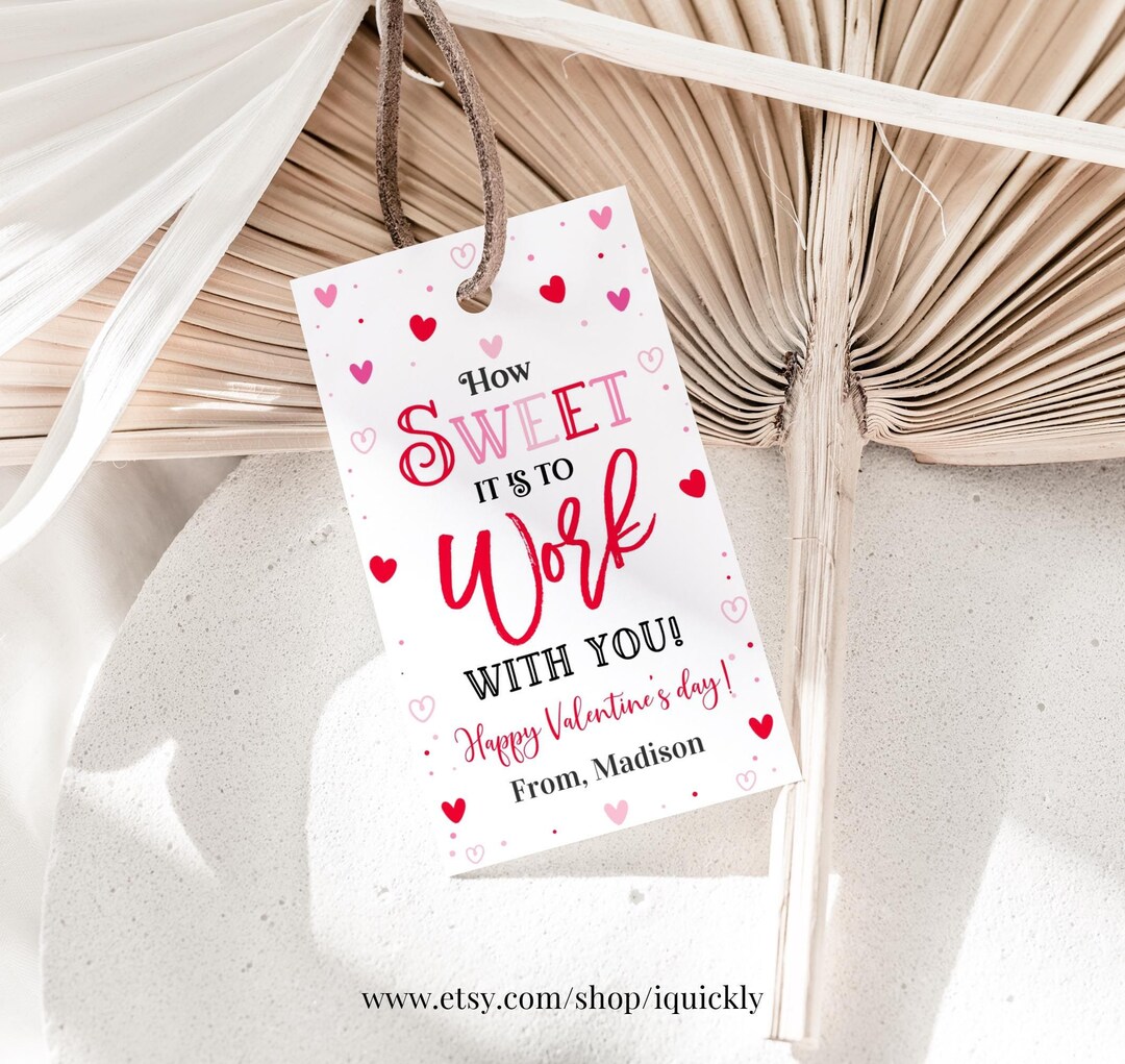 Valentine Gift Tag Editable Coworker Valentine's Day How Sweet Work ...