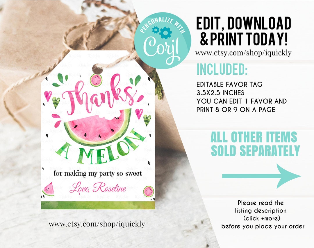 EDITABLE Watermelon Favor Tags, Thank You Tags, Gift Tags, One in a ...
