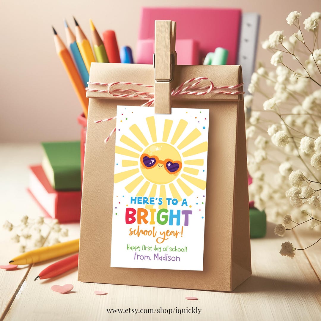 Here's to a Bright School Year First Day of School Editable Gift Tag ...