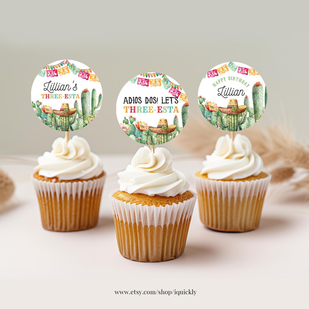 Editable Fiesta Birthday Cupcake Toppers,three Esta Party Cake Toppers ...