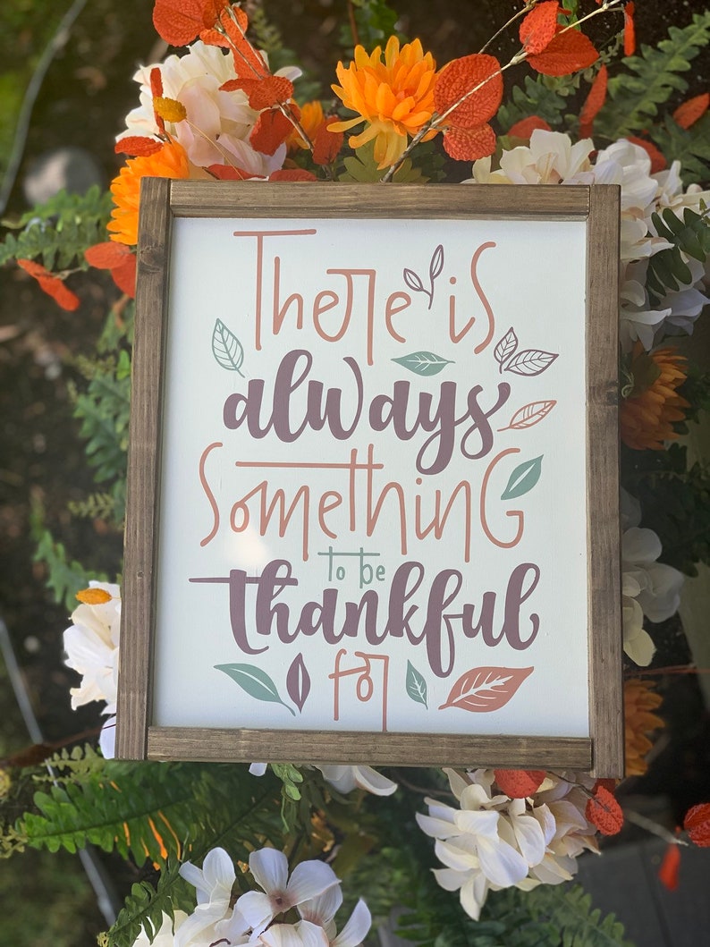 There is Always Something to Be Thankful for muted Wood Sign - Etsy