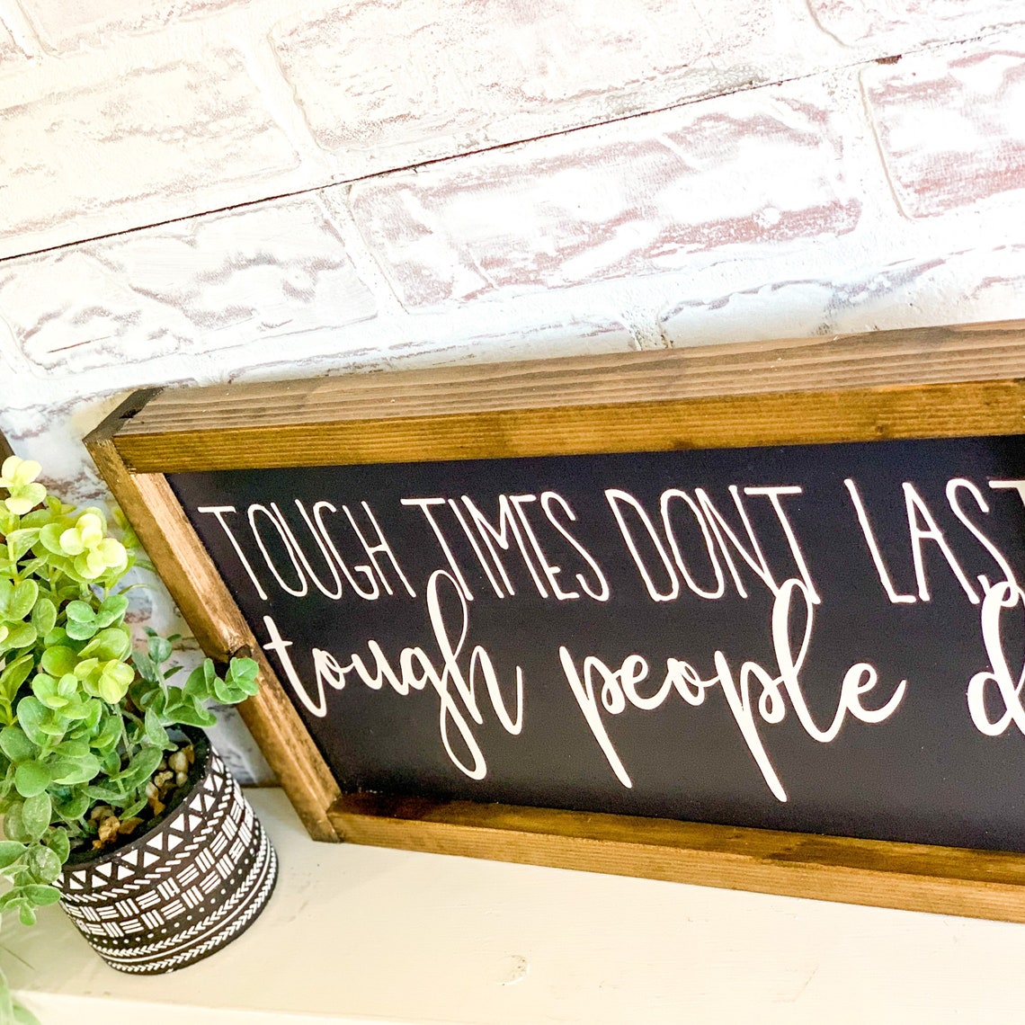 Tough Times Don't Last Tough People Do Wood Sign - Etsy