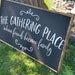 The Gathering Place Large Wood Sign Farmhouse Sign Rustic - Etsy
