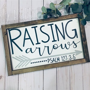 Raising Arrows Wood Sign, Farmhouse Sign, Rustic Home Decor, Signs for ...