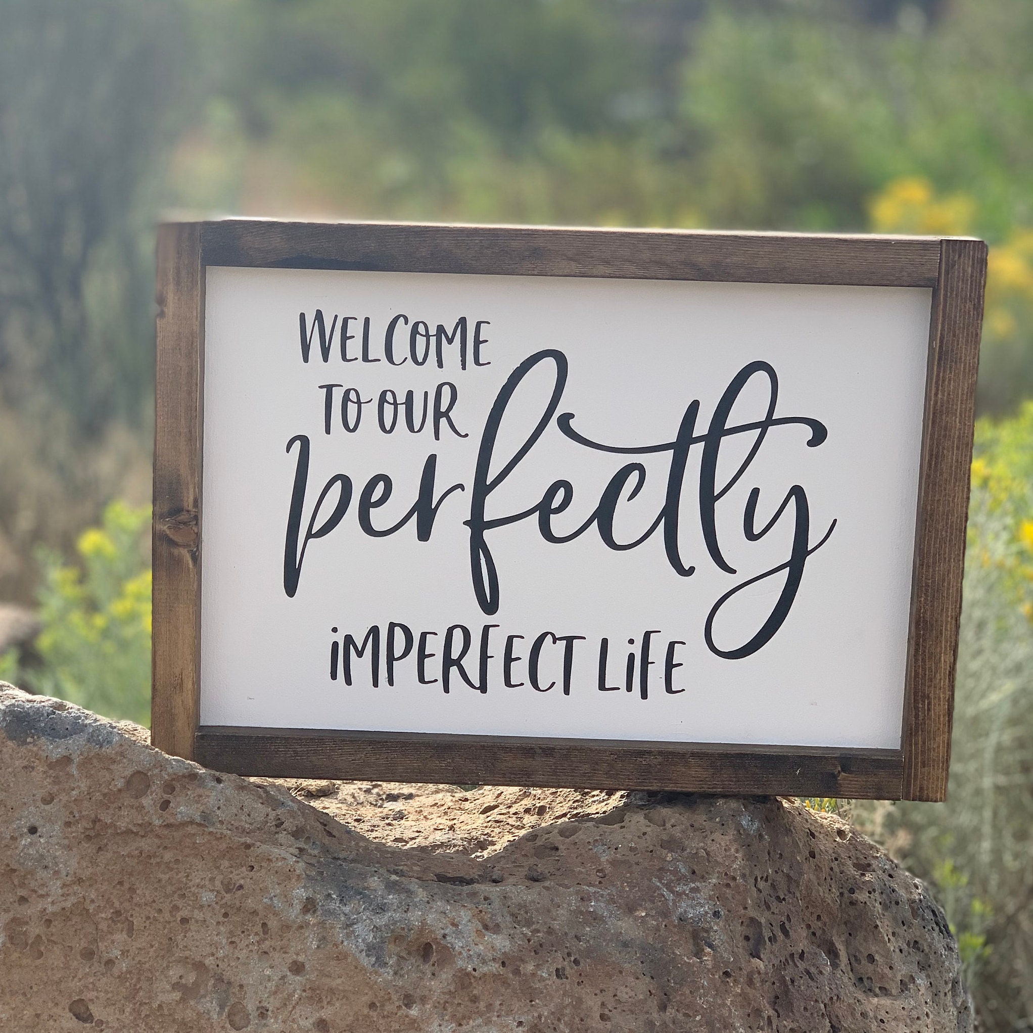 Welcome To Our Perfectly Imperfect Life Wood Sign Farmhouse | Etsy