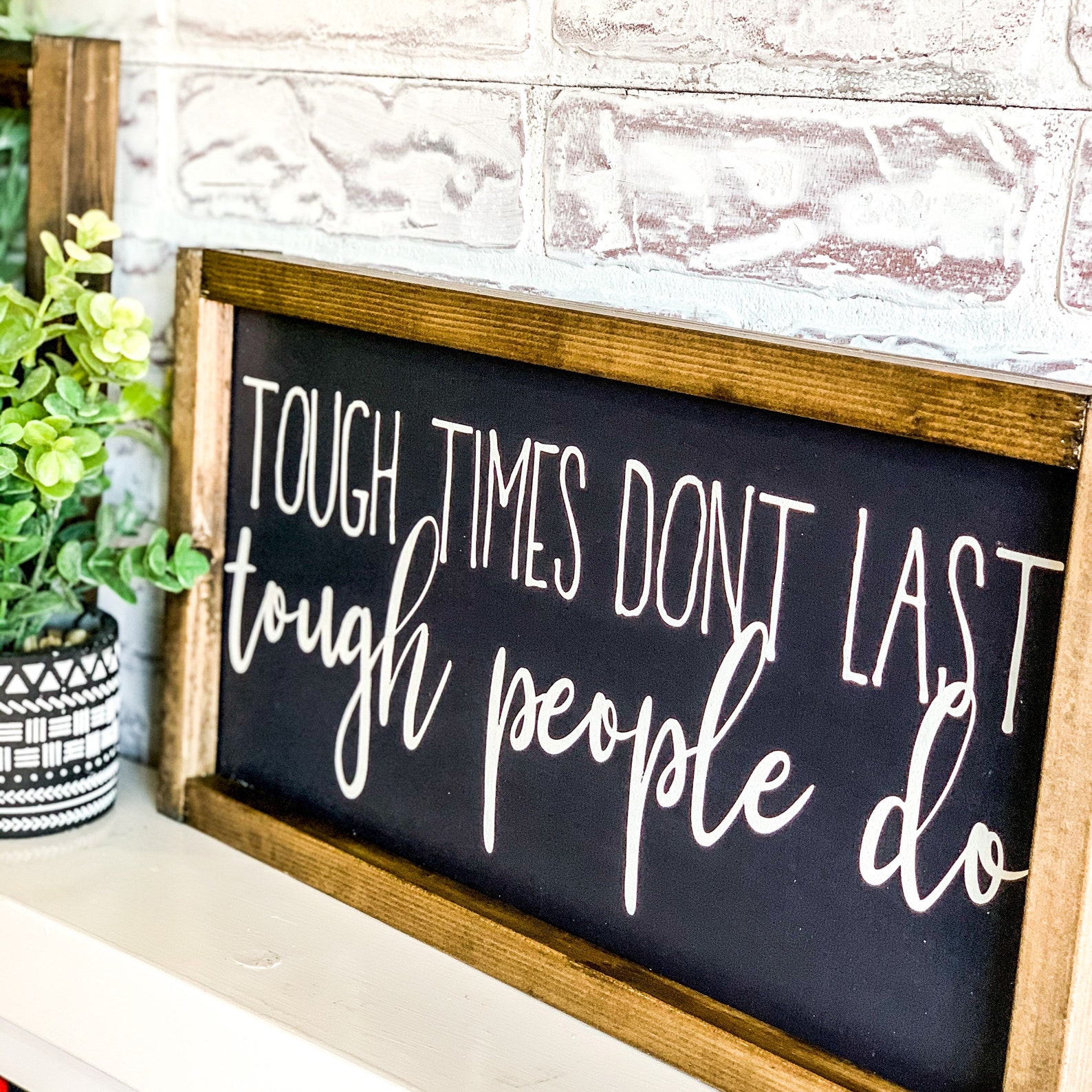 Tough Times Don't Last Tough People Do Wood Sign - Etsy