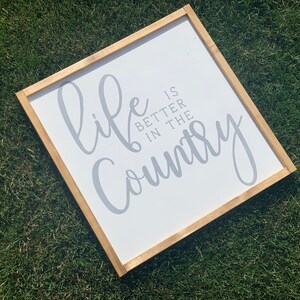 Life is Better in the Country Wood Sign, Farmhouse Sign, Rustic Home ...