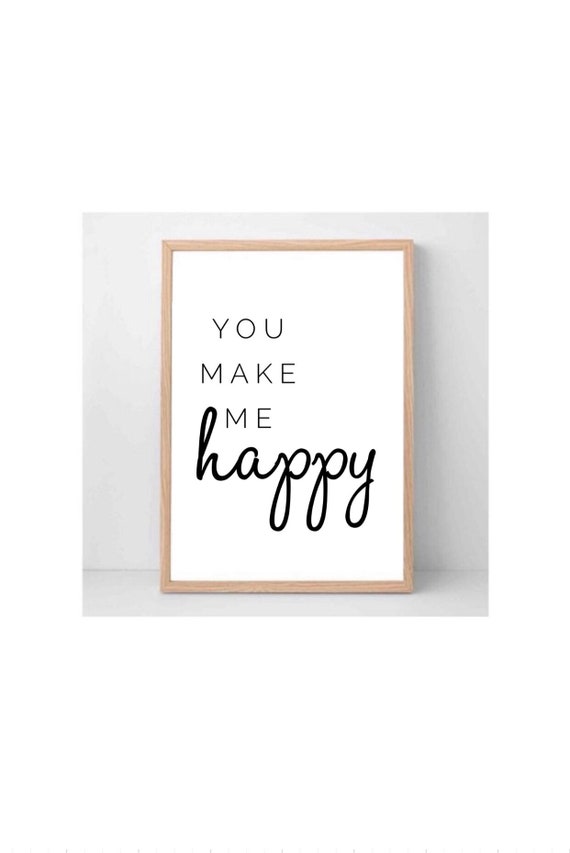 You Make Me Happy Quotes