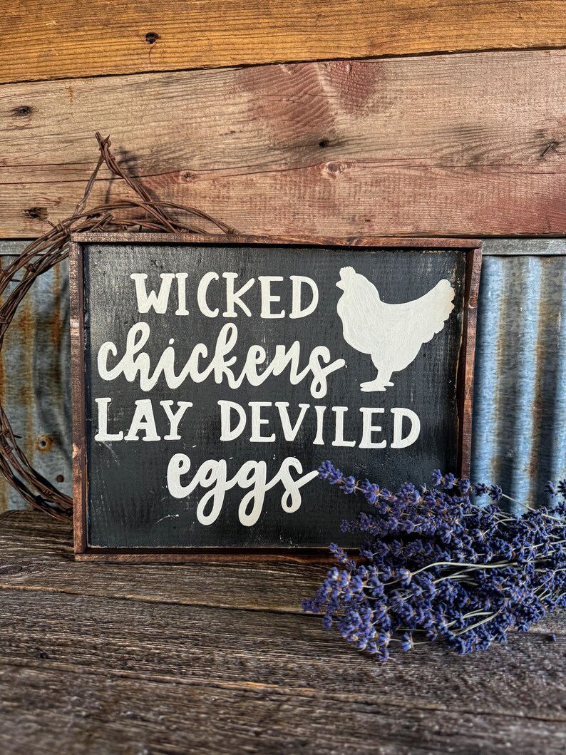 Wicked Chickens Lay Deviled Eggs Sign Handmade Farmhouse Home Decor ...