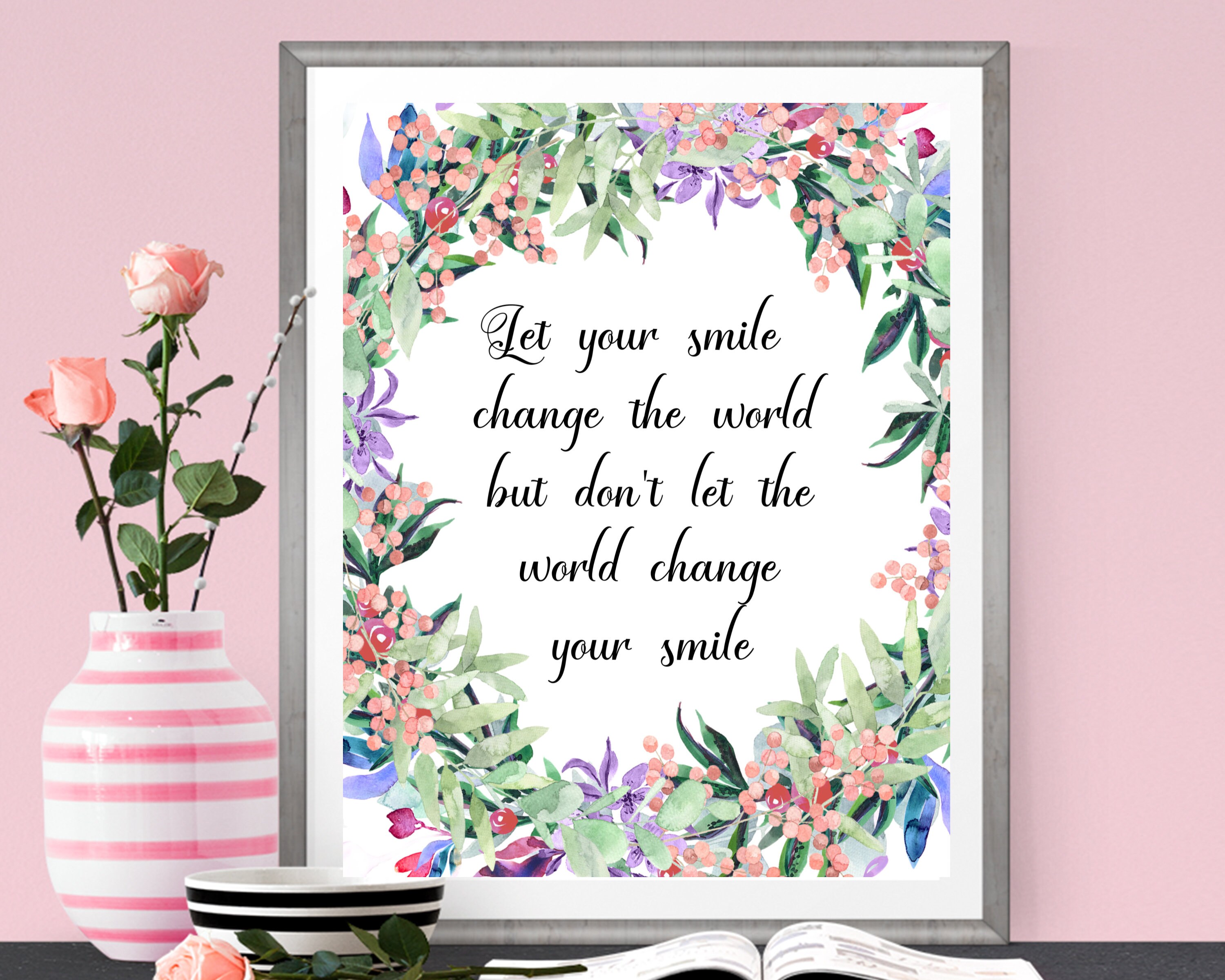 Let Your Smile Change the World 8x10 Digital Art Watercolor Floral ...