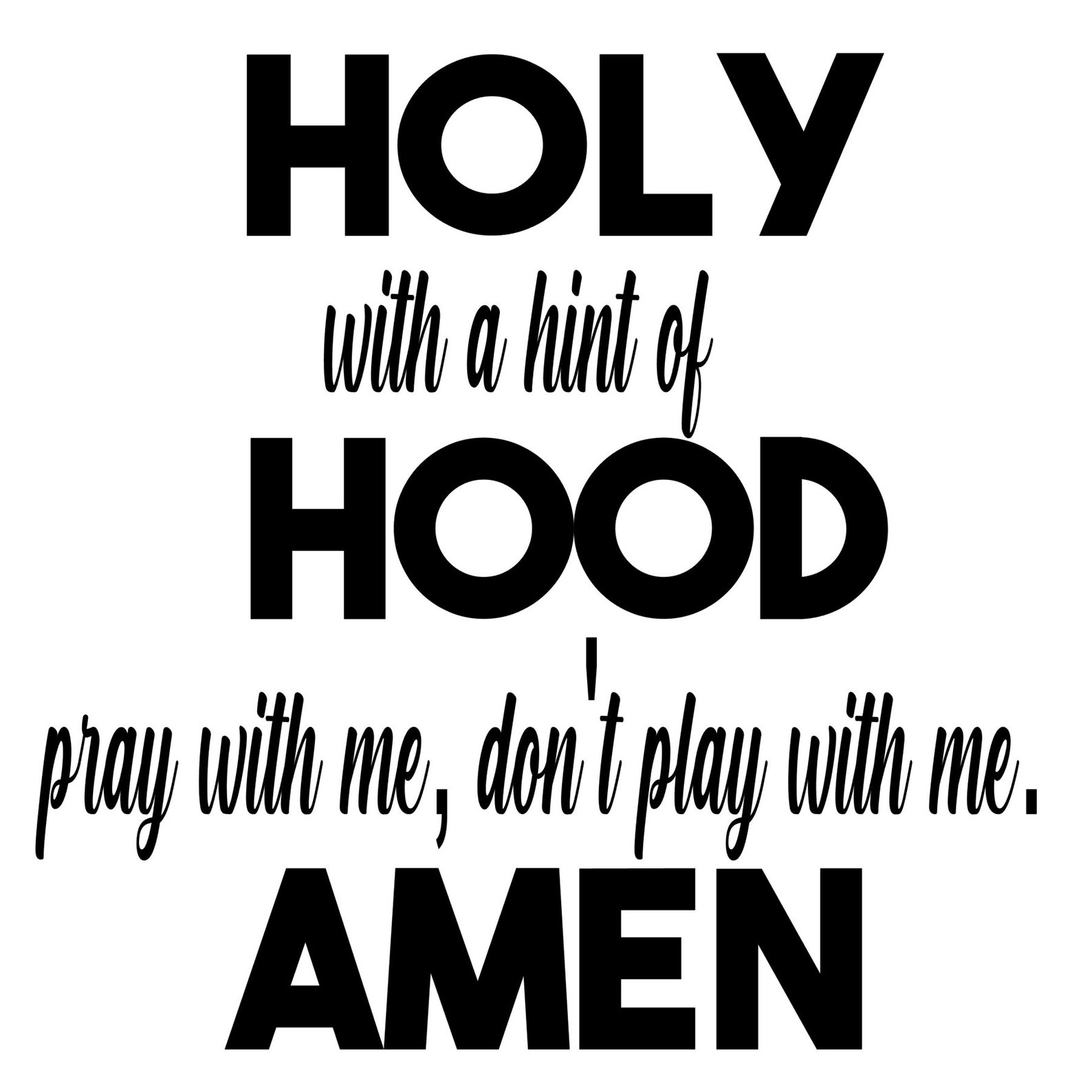 Holy With a Hint of Hood Svg - Etsy