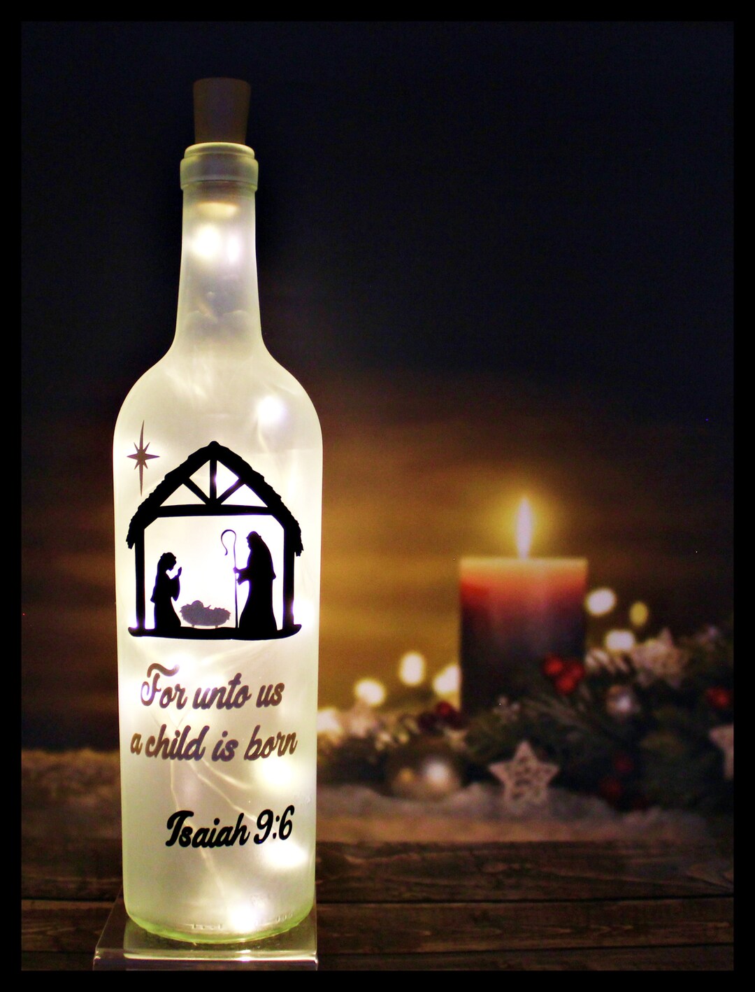 For Unto Us A Child is Born Isaiah 9:6-lighted Wine Bottles-christmas ...