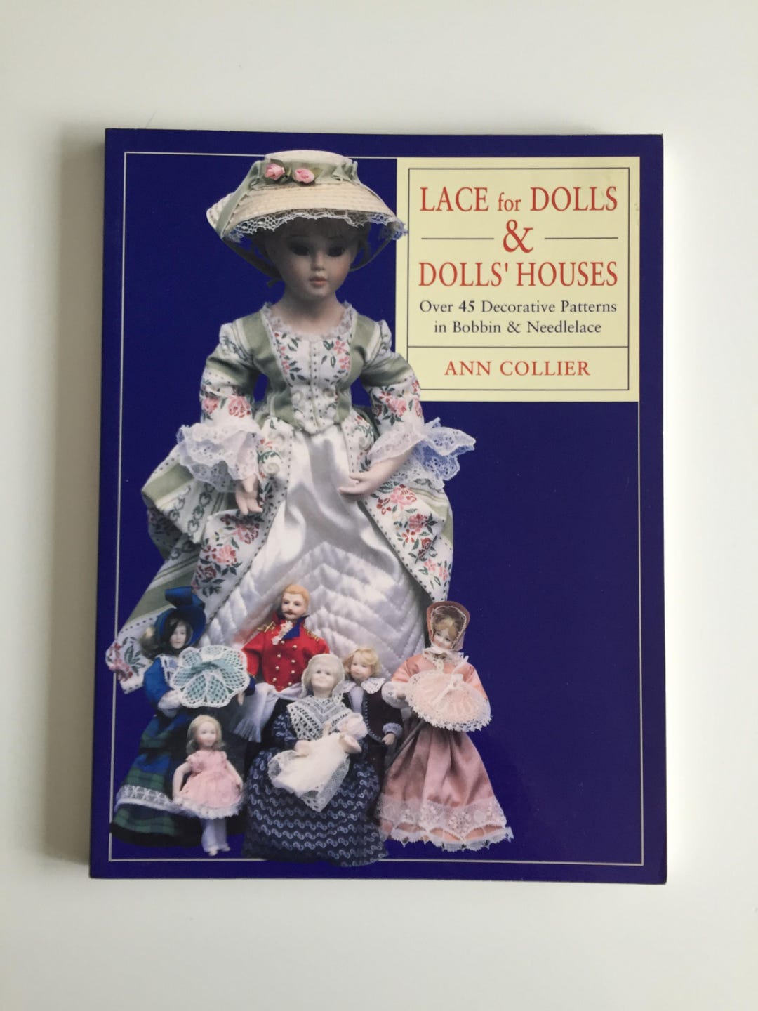 Lace for Dolls & Dolls’ Houses by Ann Collier Rare Vintage Collectors ...