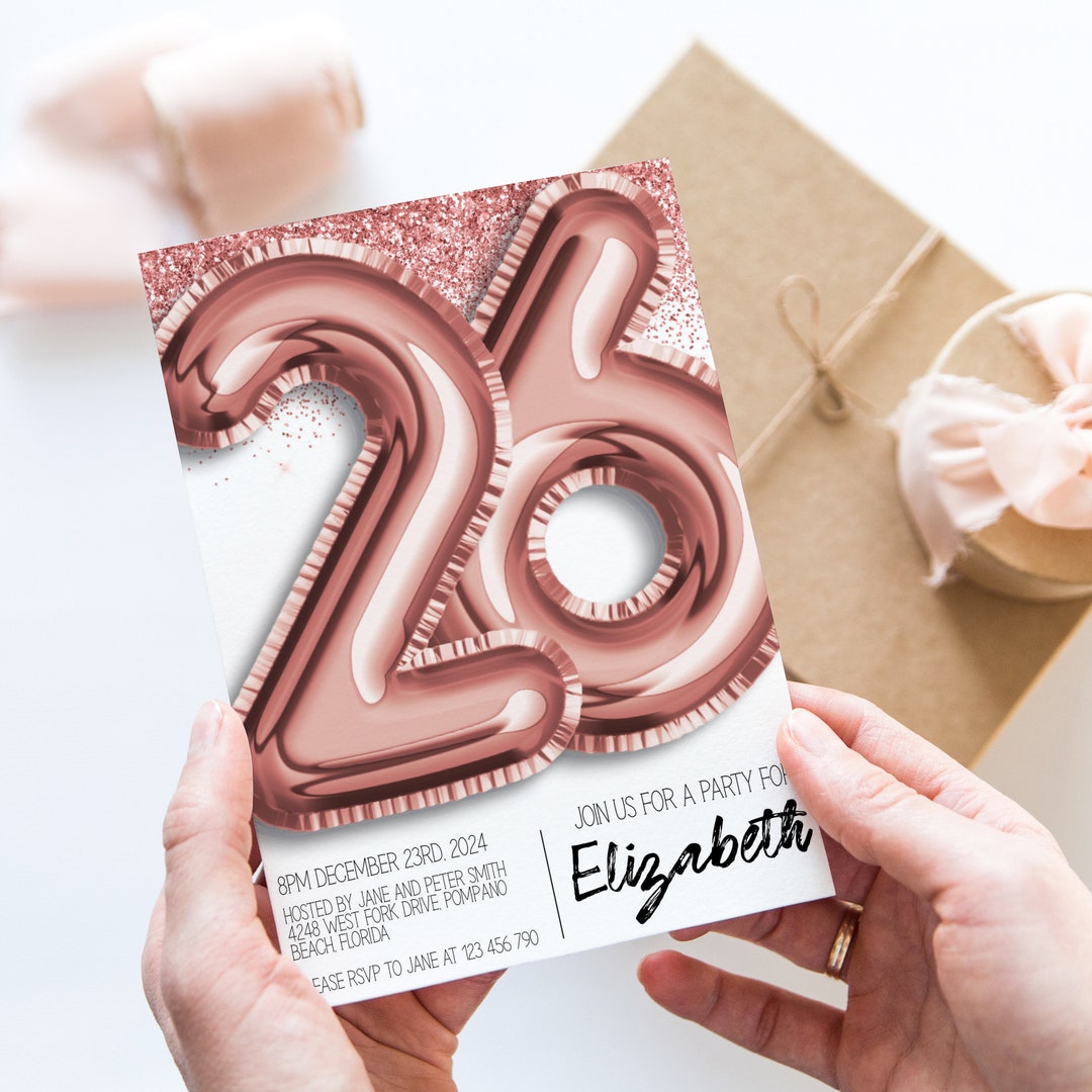 Editable 26th Birthday Invitation Rose Gold Balloons Glitter 26th Party ...