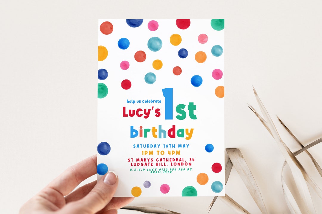 Dots 1st Birthday Invitation EDITABLE Multi Coloured First Years Old ...