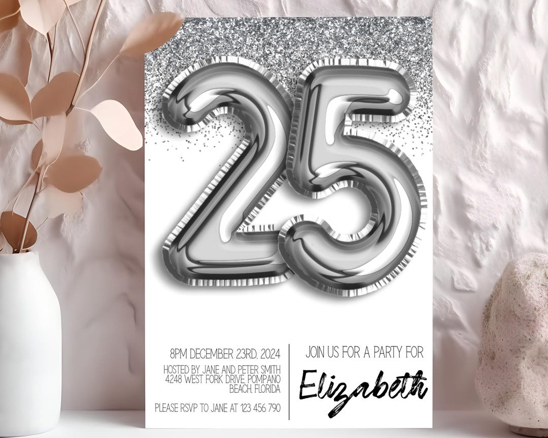 Editable 25th Birthday Invitation Silver Glitter Balloon Digital ...