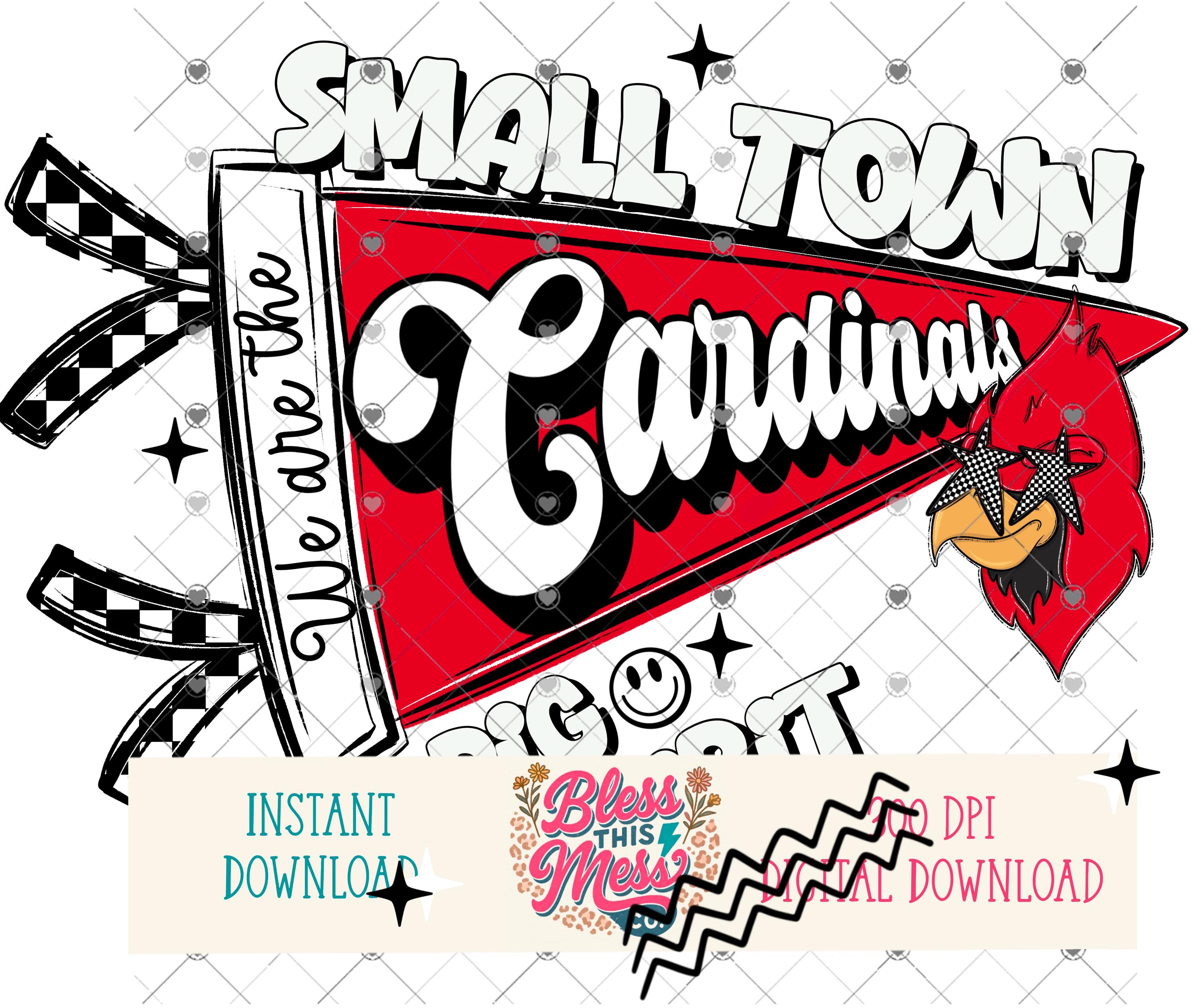 Small Town Big Spirit - Cardinals - PNG Digital - Etsy