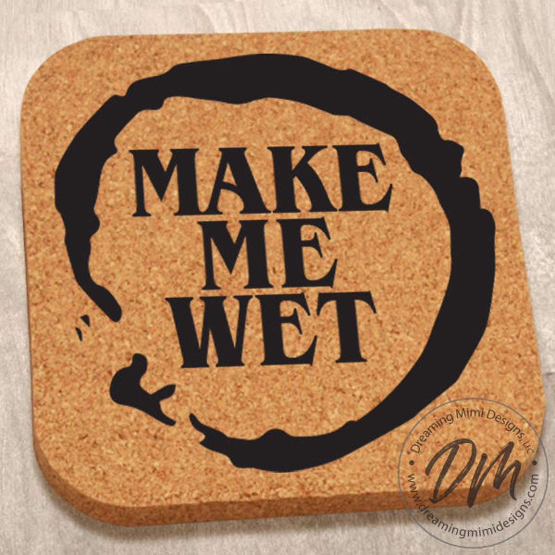 Make Me Wet Coaster Fun Cork Coasters gag gift custom | Etsy