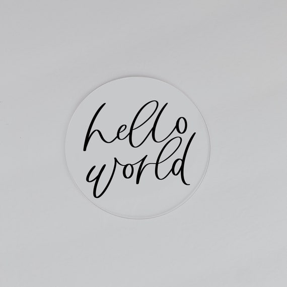 Hello World Baby Sign Circle Baby Sign Hello World Newborn | Etsy