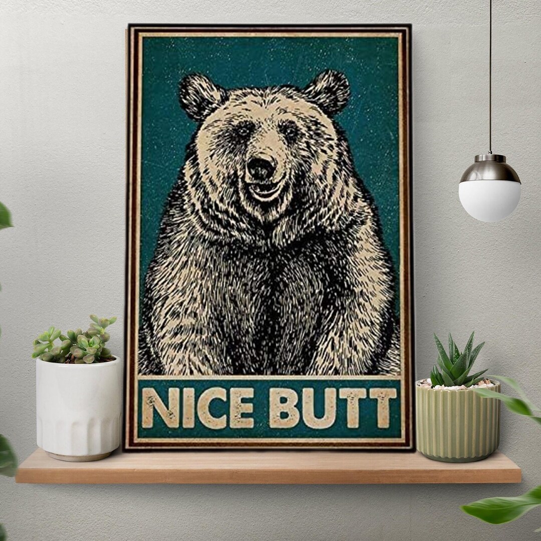 Funny Bear Nice Butt Poster, Bear Bathroom Vintage Poster, Bear Nice ...
