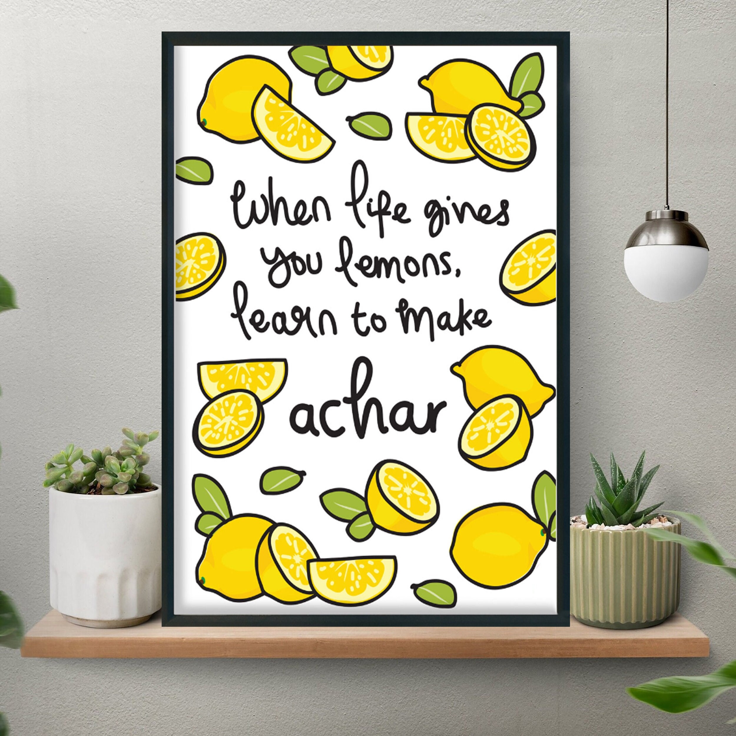 When Life Gives You A Lemon Poster, Trendy Lemon Wall Art, Funny Quotes ...