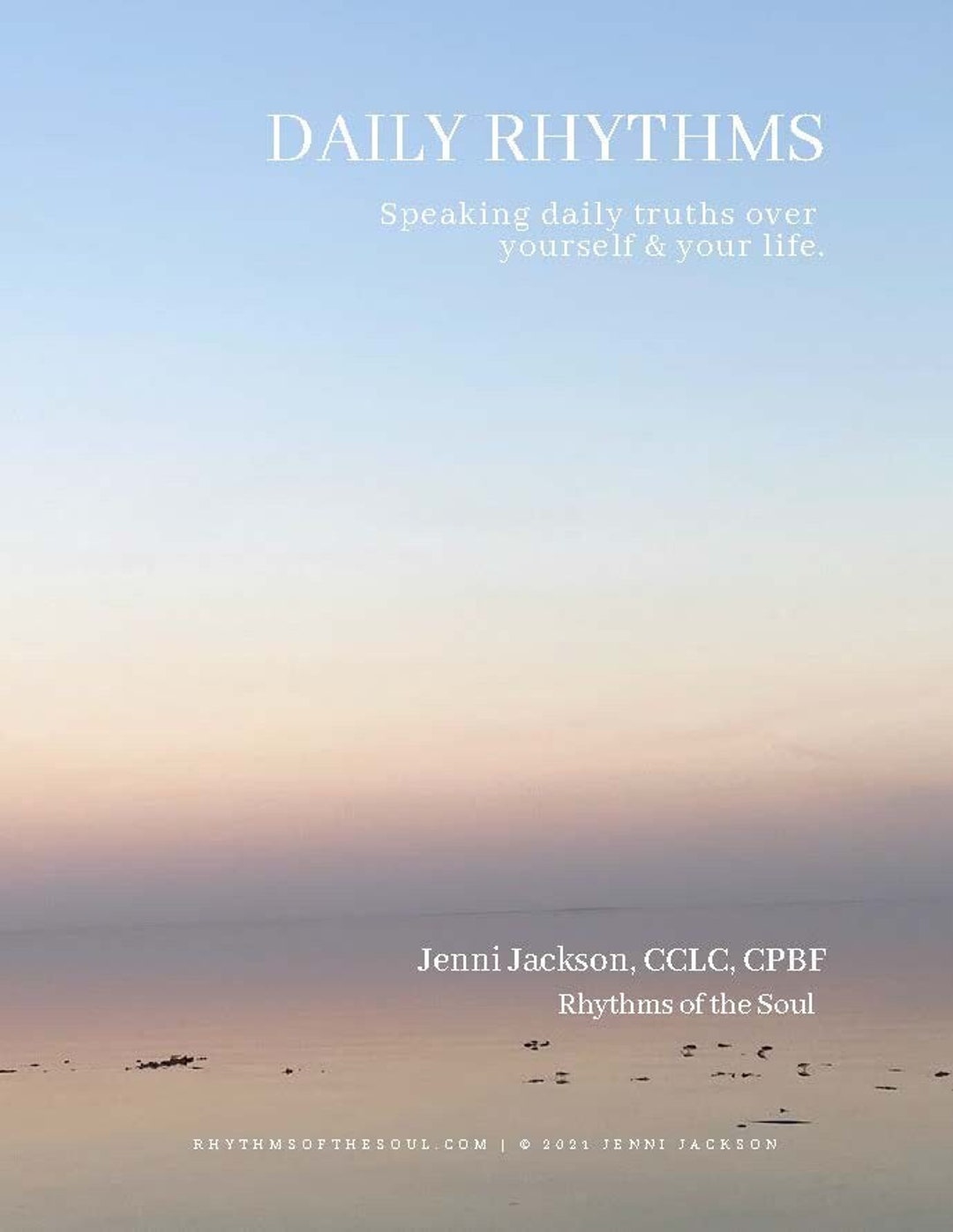 Daily Rhythms Guide - Learning to Speak Truth Over Yourself and Your ...