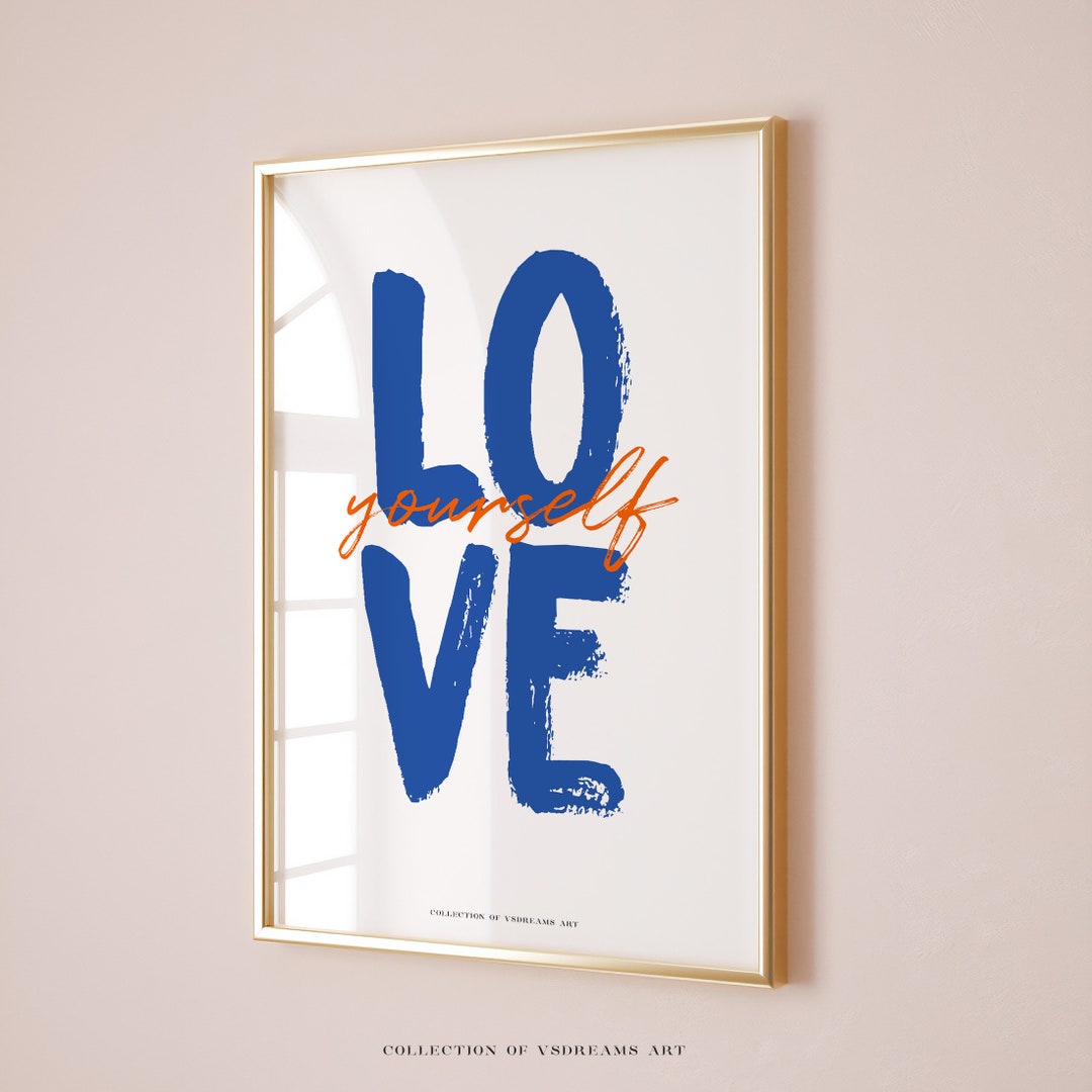 Self Love Print, Self Yourself Wall Art, Motivational Wall Art ...