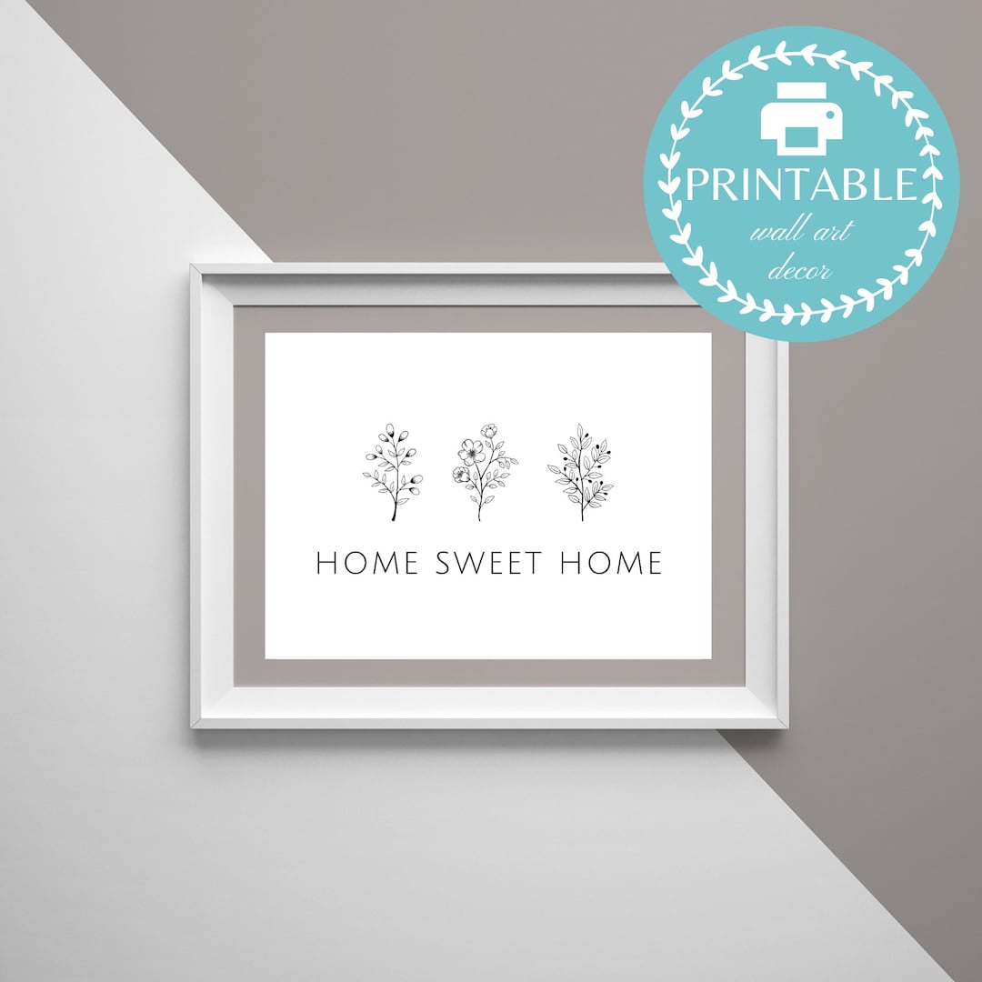 Home Sweet Home Minimalist Sign, Printable Quote, Floral Home Decor ...