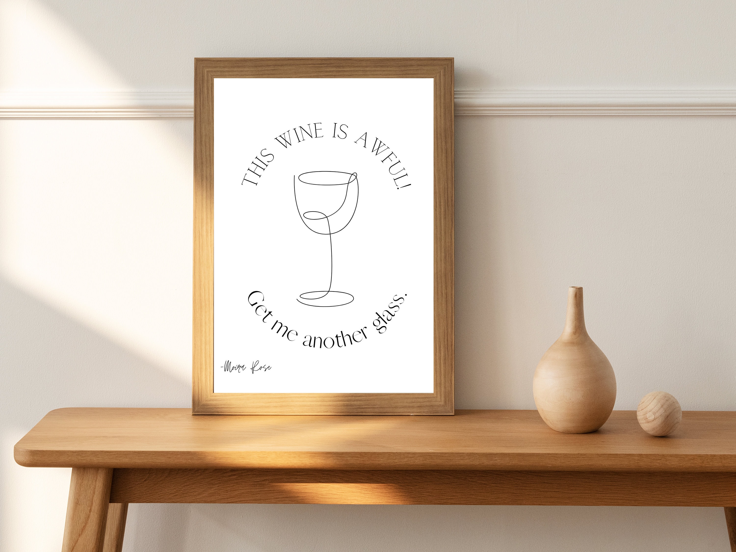 This Wine is Awful, Get Me Another Glass | Moira Rose Quote | Printable ...