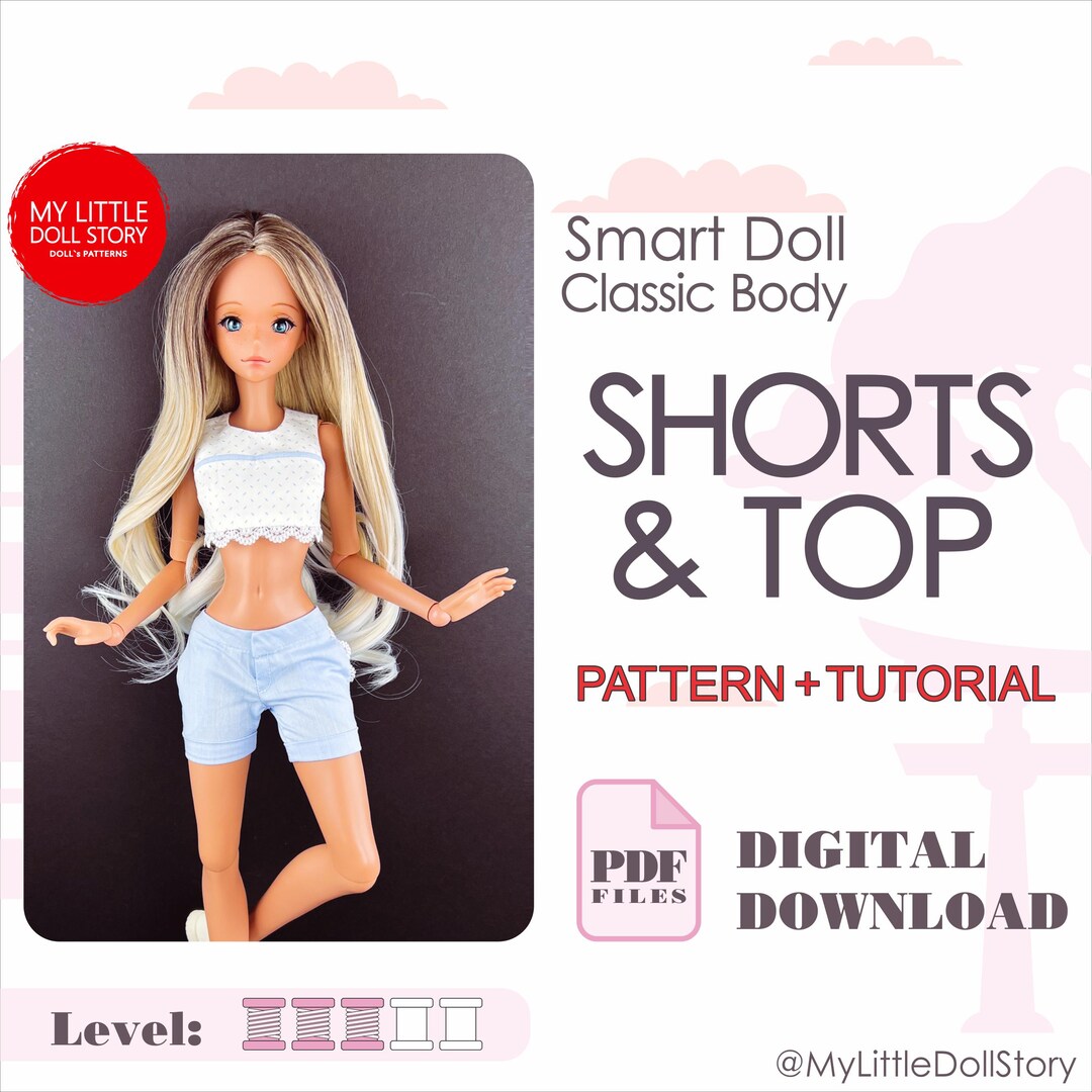 Smart Doll Pattern of Shorts and Top in Digital PDF Format and for ...