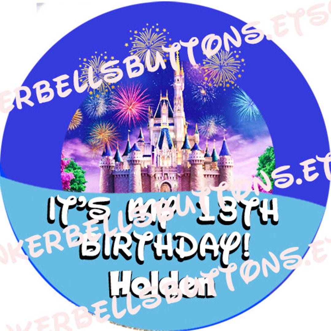 Disney World Castle Button-disney Birthday Buttons-disney Celebrating ...