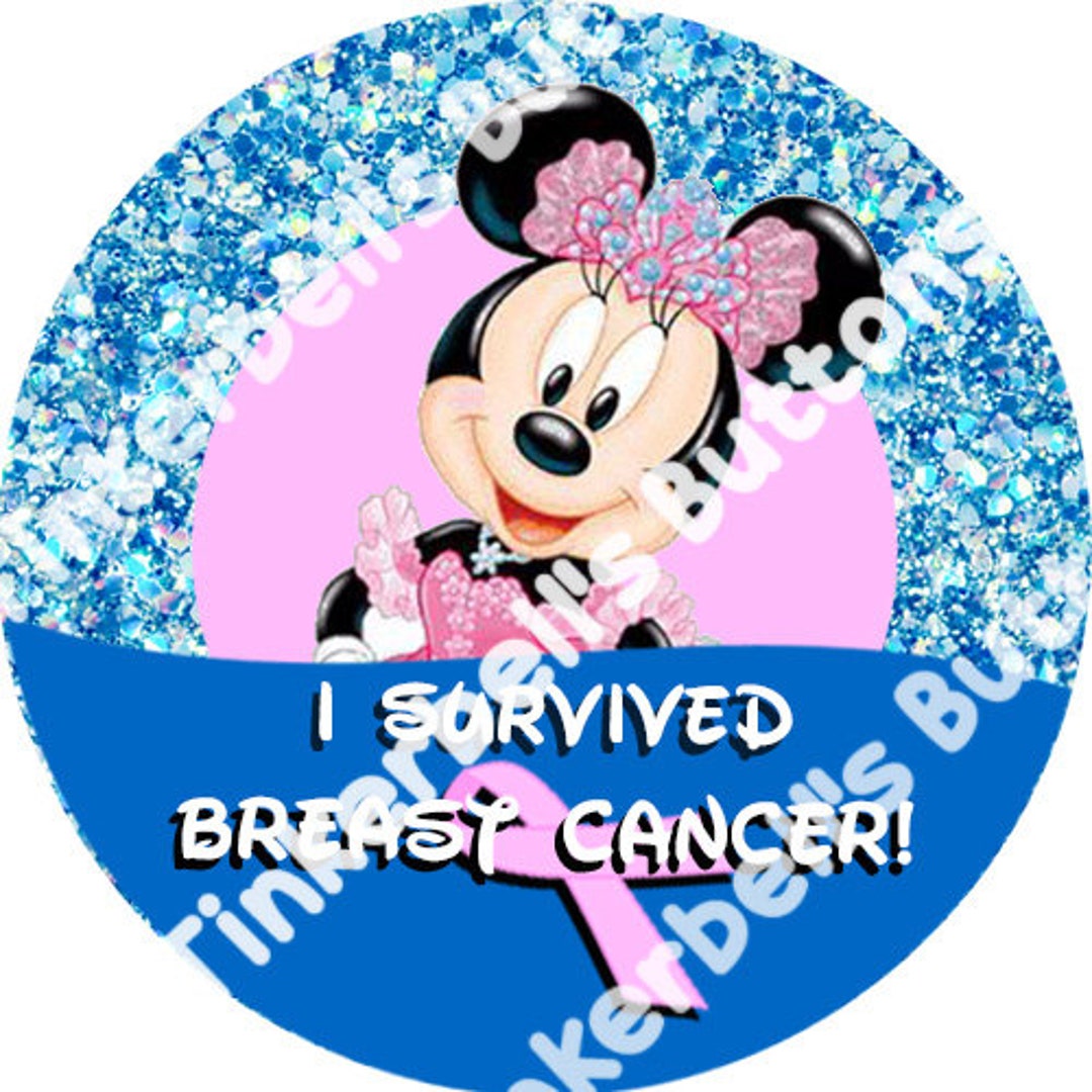 Fighting Breast Cancer Disney Buttons- Breast Cancer Survivor Buttons ...